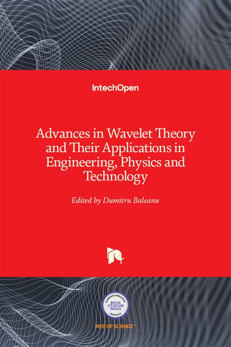 advances in wavelet theory and their applications in engineering