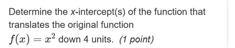 Determine The X Intercept S Of The Function Studyx