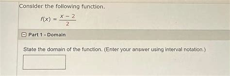 Solved Consider The Following Function F X X Part Chegg