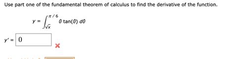 Solved Use Part One Of The Fundamental Theorem Of Calculus Chegg