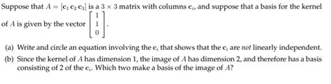 Solved Suppose That A C1 C2 C3 Is A 3 X 3 Matrix With Chegg Com