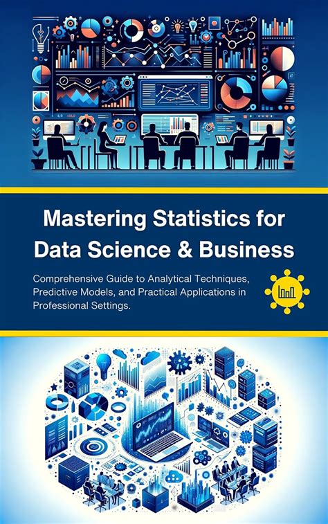 Mastering Statistics For Data Science Business Comprehensive Guide To Analytical Techniques