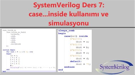 Systemverilog Eğitimi Ders 7 Caseinside Ile Sentezlenebilir Bir