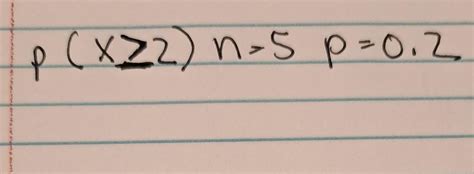 Solved P X≥2 N 5p 0 2