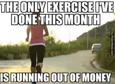 Funny Memes Exercise Is Exercise Funny Memes Pinterest Funny