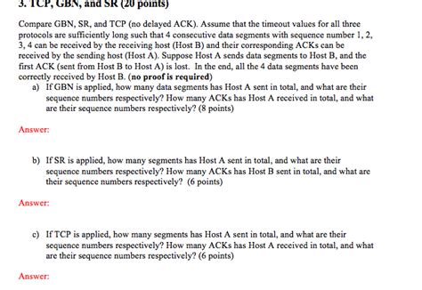 Solved 3 Tcp Gbn And Sr 20 Points Compare Gbn Sr And