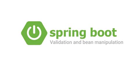 spring boot validation and bean manipulation dev community