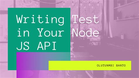 Writing Tests In Your Node Js Api Application By Olutunmbi Banto Itnext