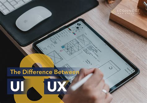 The Difference Between Ui And Ux I Connect Web Solution