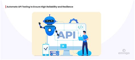 Automate Api Testing Ensure High Reliability And Resilience