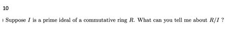 Solved Suppose I Is A Prime Ideal Of A Commutative Ring R