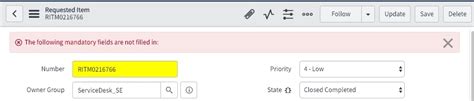 Solved Re The Following Mandatory Fields Are Not Filled Page 2 Servicenow Community
