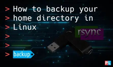 How To Backup Your Home Directory In Linux PragmaticLinux