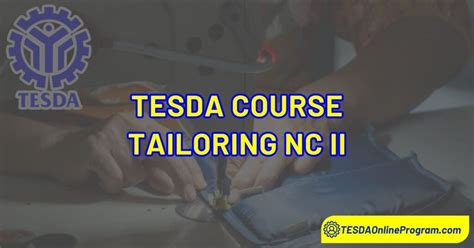 Tesda Tailoring Nc Ii Course Tesda Online Program