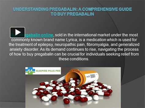 Understanding Pregabalin A Comprehensive Guide To Buy Pregabalin Presentation Free To Download
