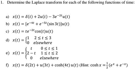 Determine The Laplace Transform For Each Of The Following Functions Of Time A X T 0 T 2u