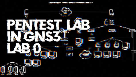 Lab Implementando Un Laboratorio De Pentesting En GNS Reset