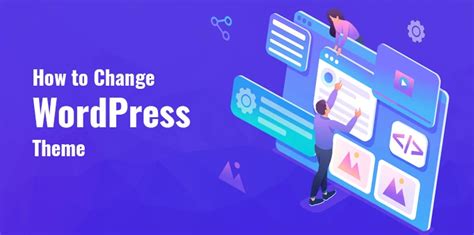 How To Change WordPress Theme 4 Fail Proof Steps For Any Site