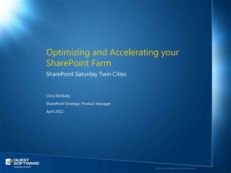 Optimizing And Accelerating Your Sharepoint Farm Pptx Databases