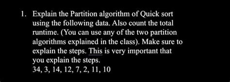 Solved 1 Explain The Partition Algorithm Of Quick Sort