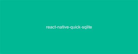 react native quick sqlite