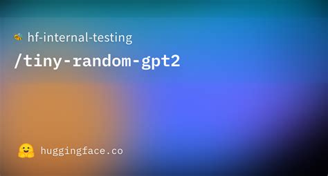 Hf Internal Testing Tiny Random Gpt At Main