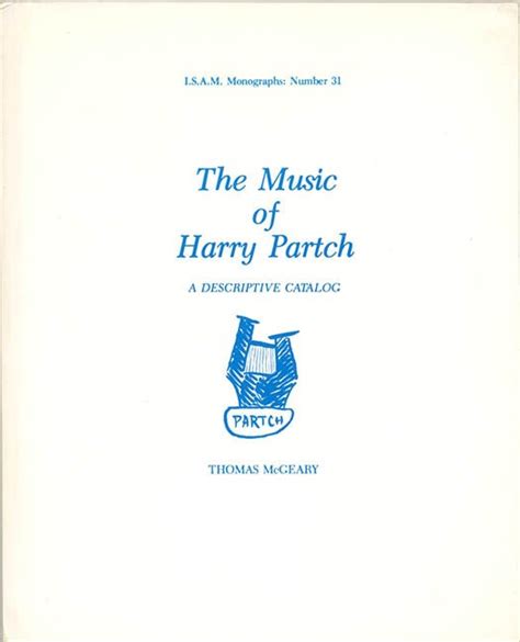 The Music Of Harry Partch A Descriptive Catalog Harry Partch Thomas