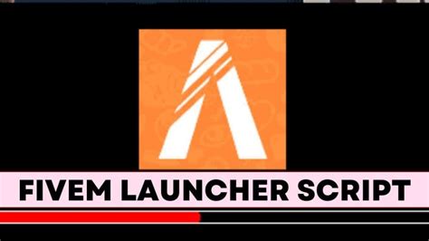 fivem launcher script archives fivem store
