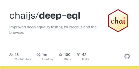Github Chaijs Deep Eql Improved Deep Equality Testing For Node Js And The Browser