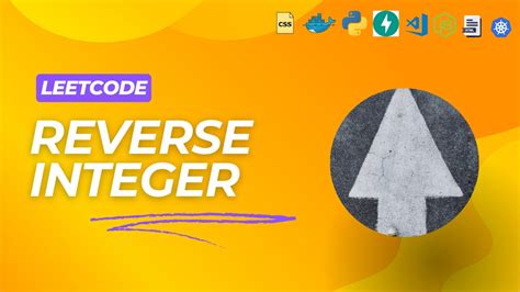 ReverseInteger LeetCode In Python And Deployment FastApi Docker And Kubernetes YouTube