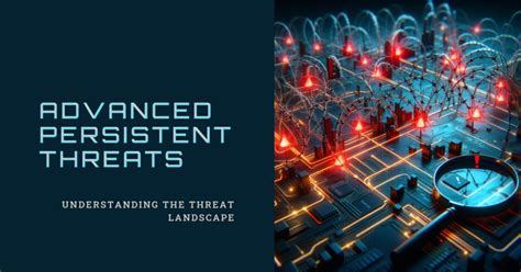 Understanding Advanced Persistent Threats Apts Maagsoft Inc