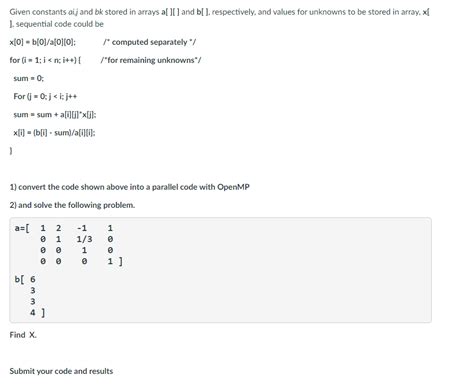 Solved Given Constants Aij And Bk Stored In Arrays A And