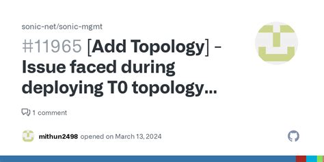 Add Topology Issue Faced During Deploying T0 Topology Using Wistron Boards · Issue 11965
