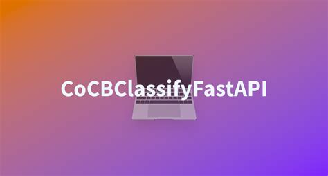 Cocbclassifyfastapi A Hugging Face Space By Microtransactions