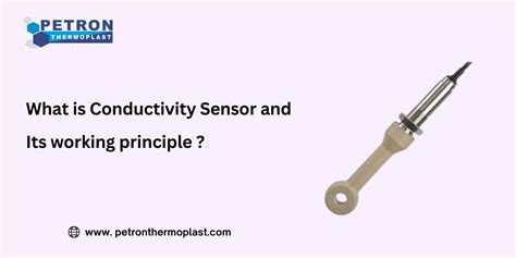 What Is Conductivity Sensor And Its Working Principle