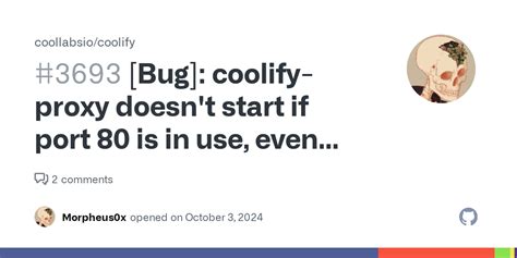 Bug Coolify Proxy Doesn T Start If Port Is In Use Even When Not Configured To Use That