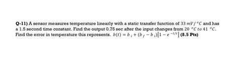 Solved Q A Sensor Measures Temperature Linearly With A Chegg