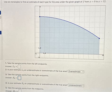 solved use six rectangles to find an estimate of each type