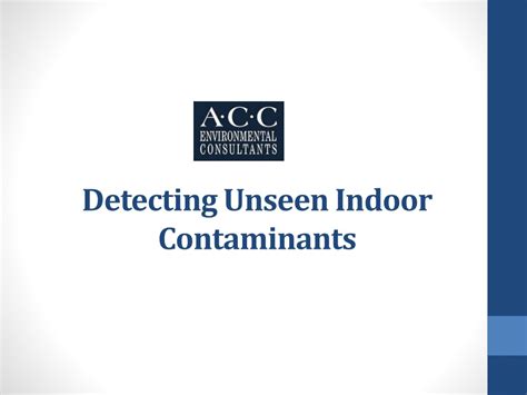 Ppt Detecting Unseen Indoor Contaminants Powerpoint Presentation Free Download Id 12188931