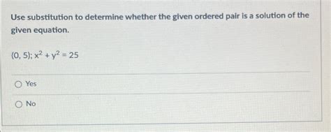 Solved Use Substitution To Determine Whether The Given