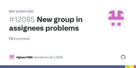 New Group In Assignees Problems · Issue 12085 · Glpi Projectglpi · Github