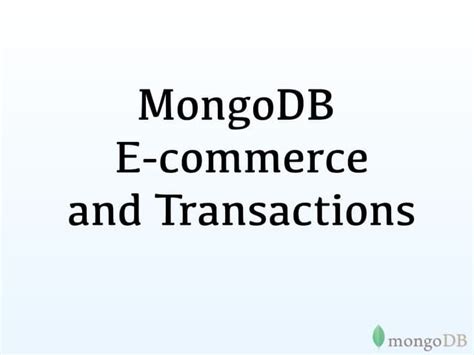 Mongodb E Commerce And Transactions Key Databases Computer Software And Applications