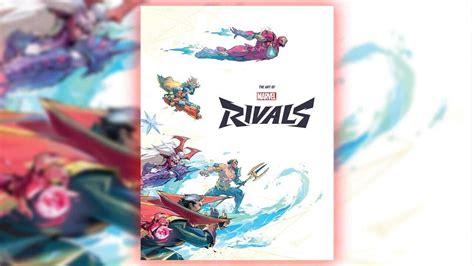 Get A Deeper Look Marvel Rivals Visual Style With This New Art Book