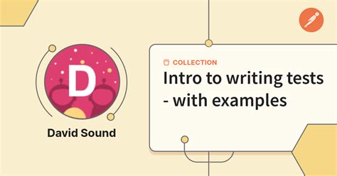 Intro To Writing Tests With Examples Get Started Postman Api Network