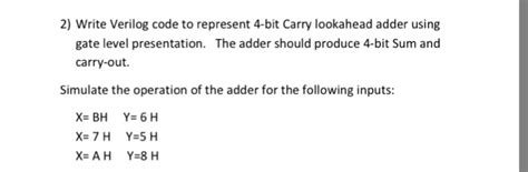 Solved Write Verilog Code To Represent 4 Bit Carry Lookahead