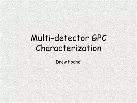 PPT Multi Detector GPC Characterization PowerPoint Presentation Free Download ID 252060