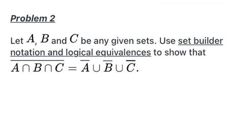 solved let a b and c be any given sets use set builder