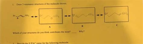 Solved Draw Resonance Structures Of The Molecule Shown Chegg