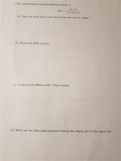 solved 3 if a causal system s transfer function is given as
