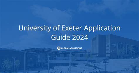 University Of Exeter Application Guide 2024 Global Admissions